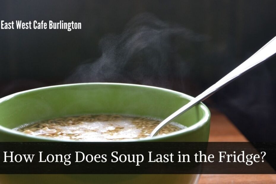 How long is cream based soup good for in the fridge?