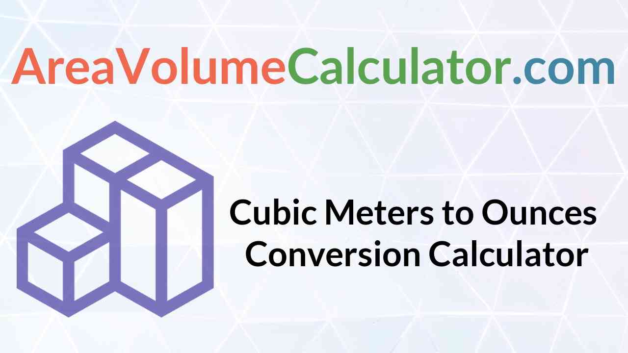 How many ounces are in a cubic?