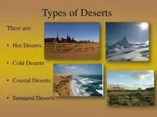 How many types of desert are found in the world?