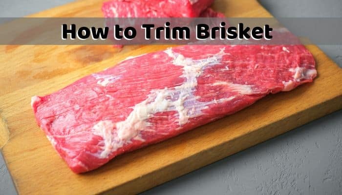 How much should you cut brisket when smoking it?