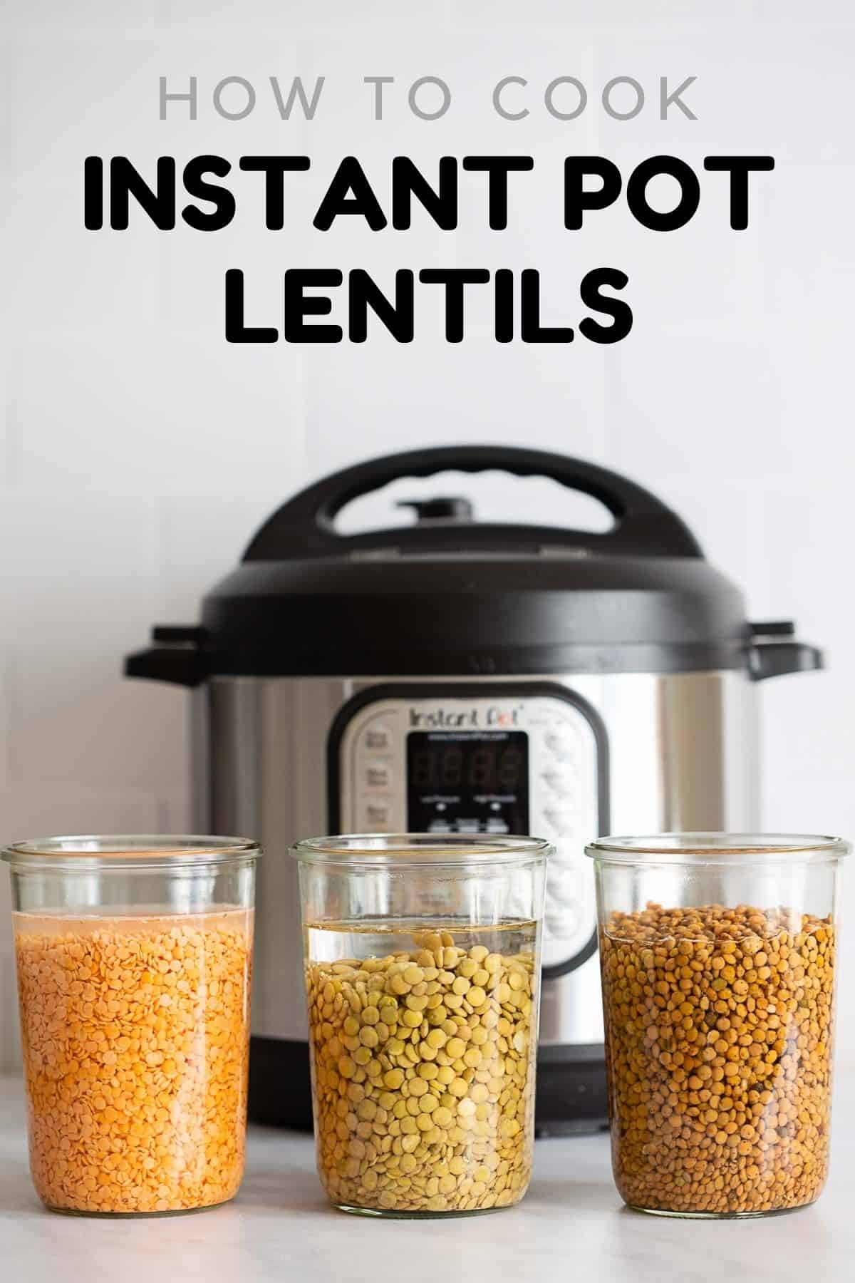 How much water should I use to cook lentils in Instant Pot?
