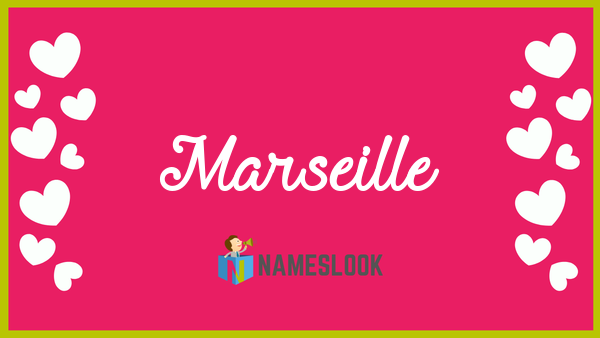 How was Marseille named?