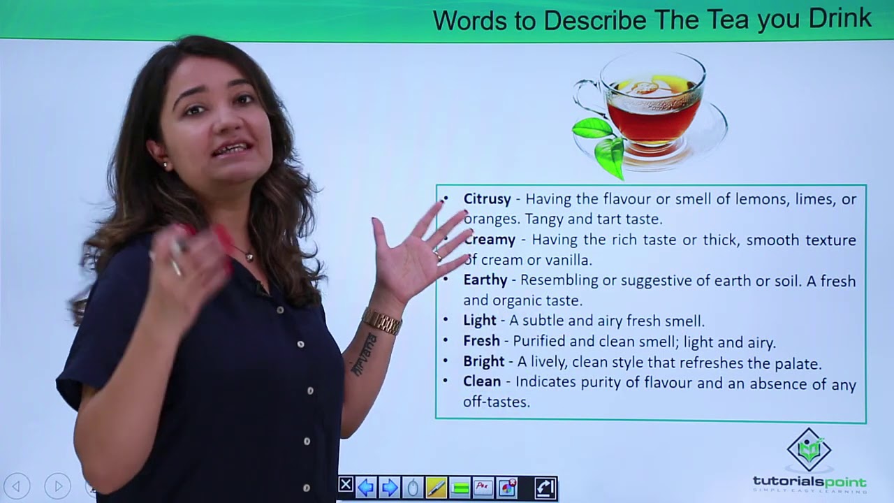 How would you describe tea?