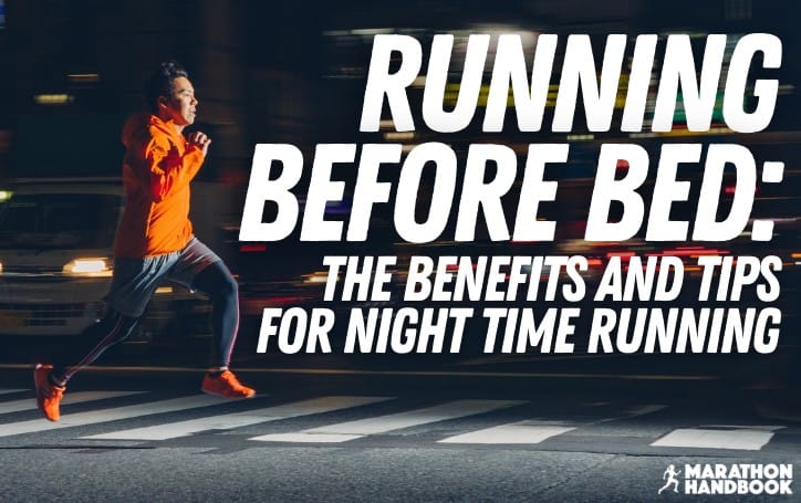 Is a run before bed good?