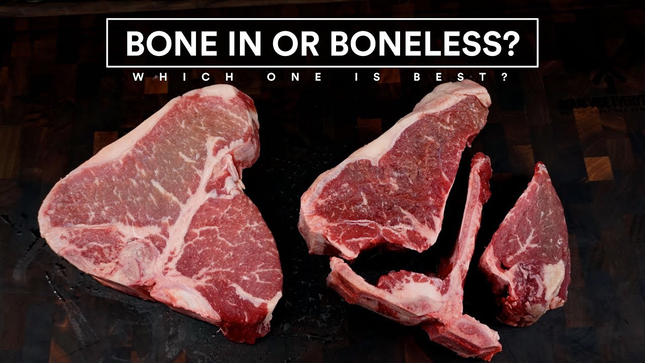 Is bone in steak better than boneless?