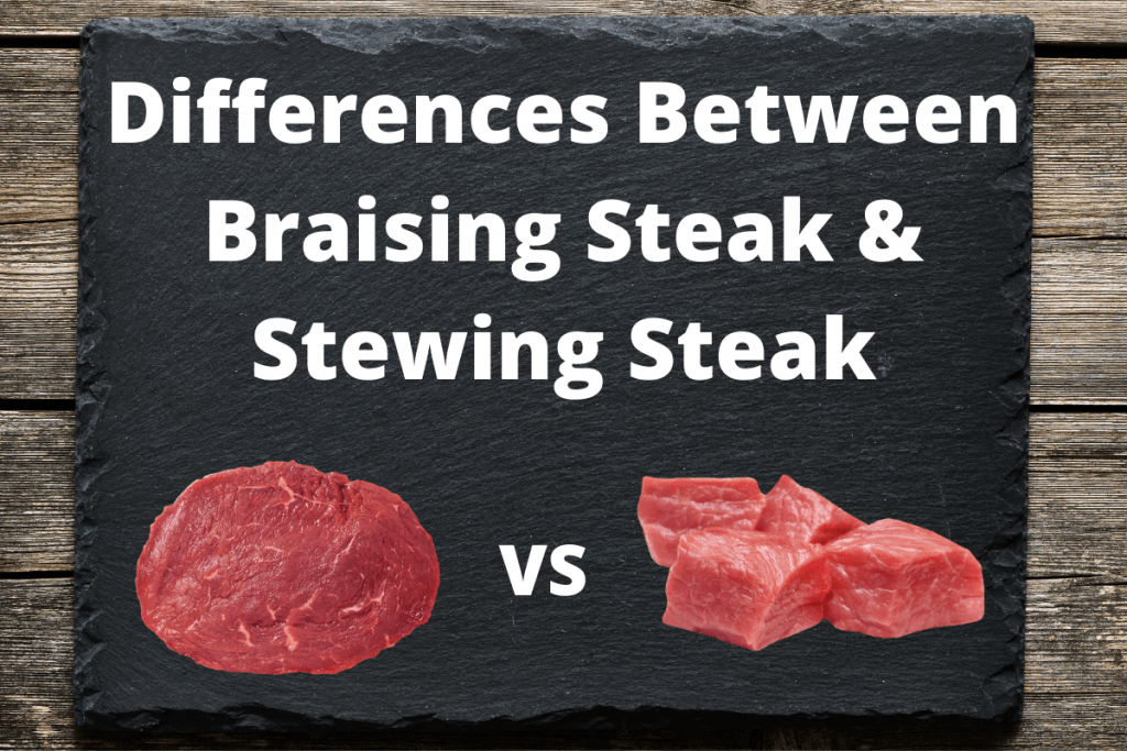 Is braising beef the same as stewing steak?