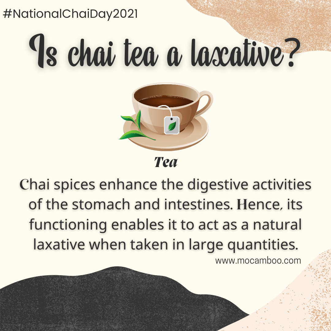 Is chai tea a laxative?