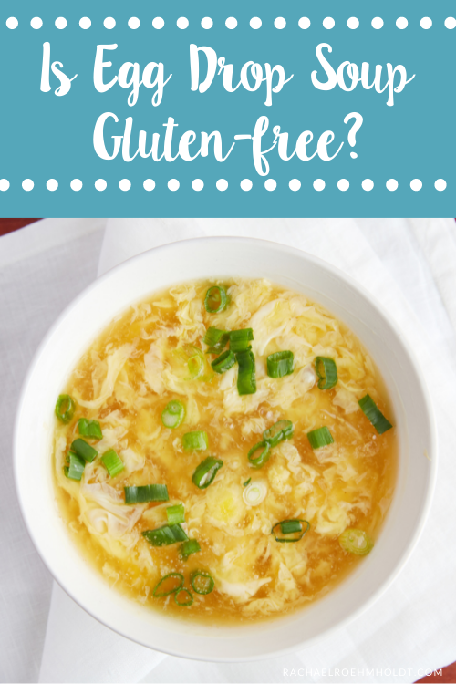 Is Chinese egg drop soup gluten-free?