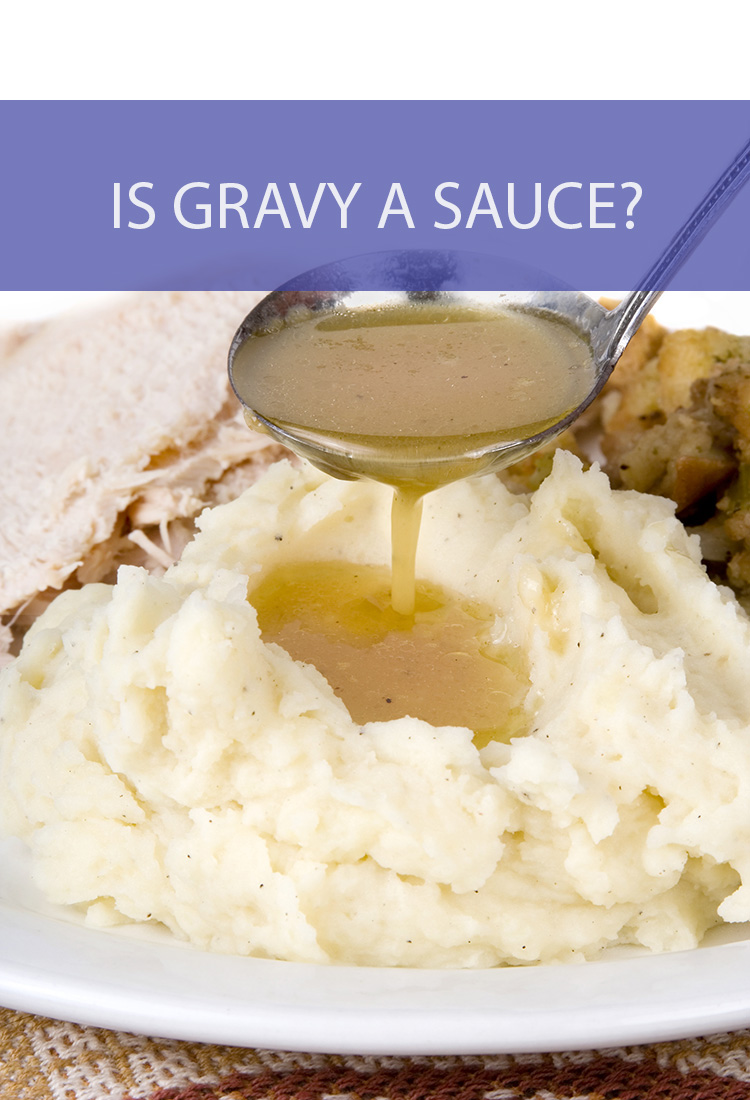 Is gravy a sauce or dressing?