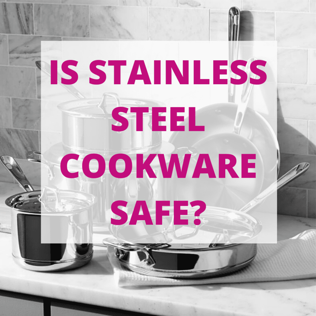 Is it bad to cook with stainless steel?