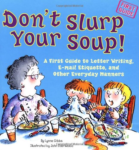 Is it good manners to slurp your soup?