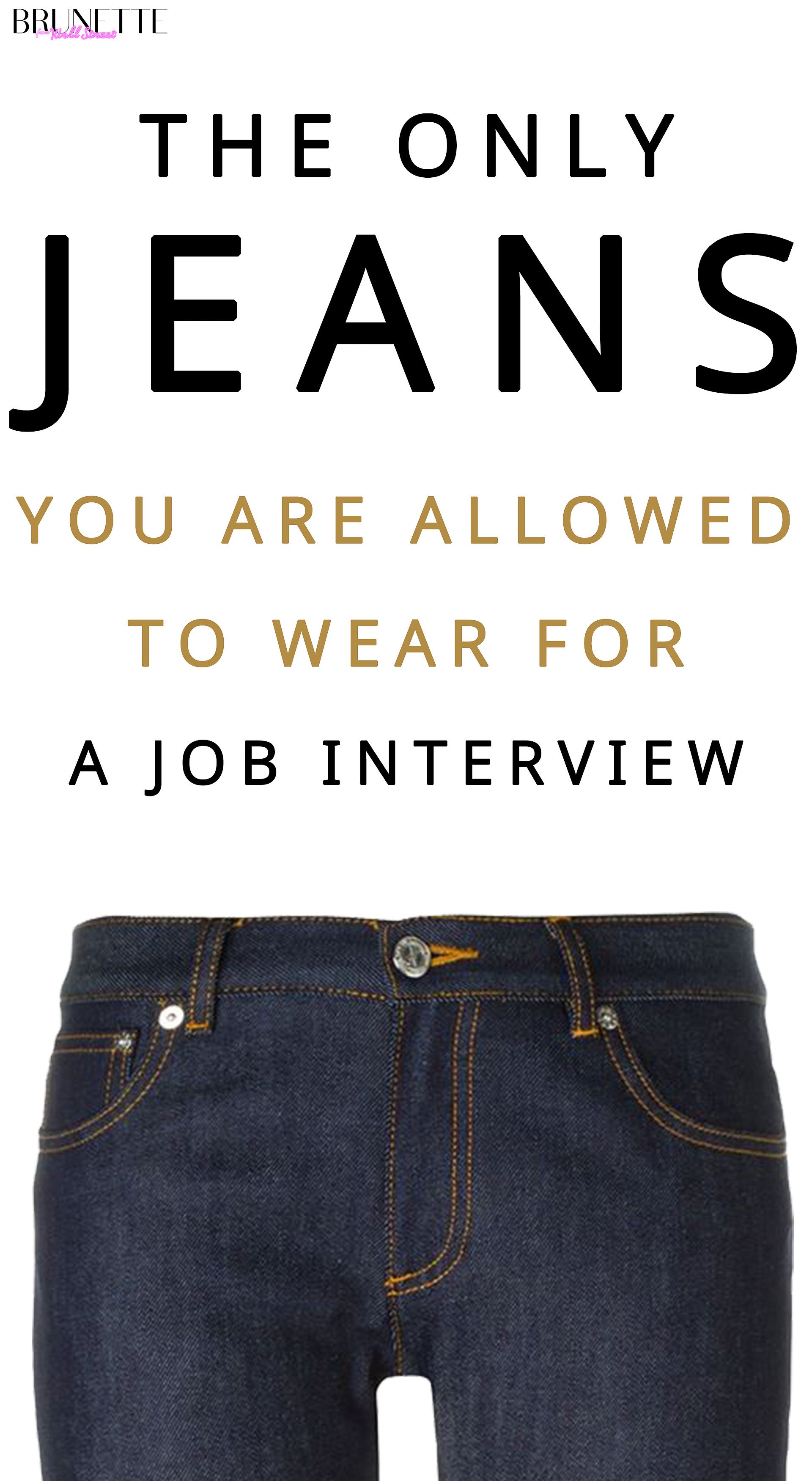 Is it OK to wear jeans to an interview?