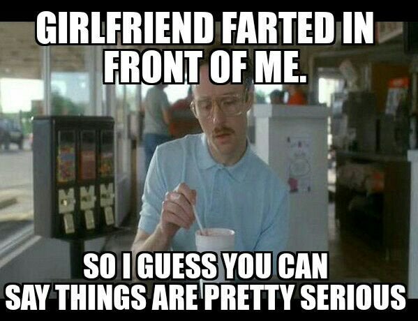 Is it okay to fart in front of my girlfriend?