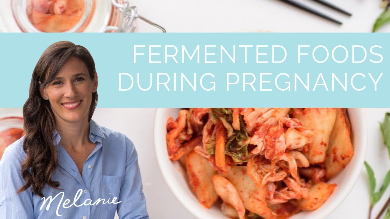 Is it safe to eat fermented foods during pregnancy?