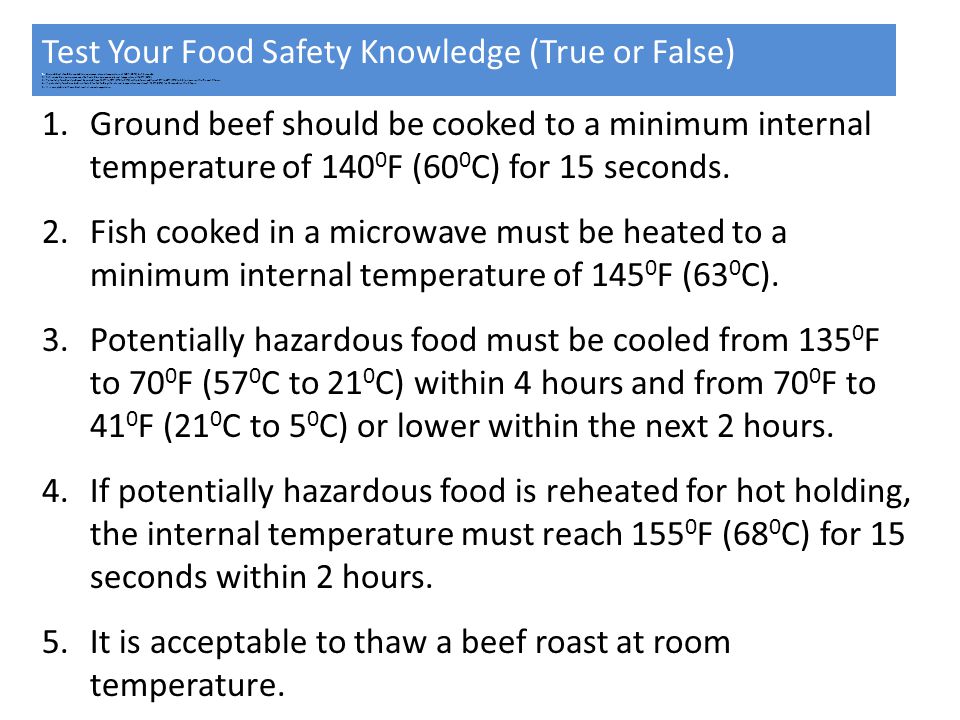Is it safe to thaw food at room temperature True or false?