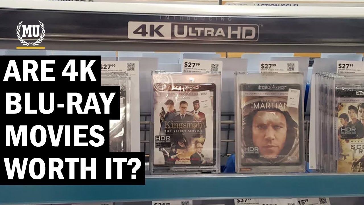 Is it worth buying 4K Blu Rays?