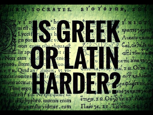 Is learning Greek or Latin harder?
