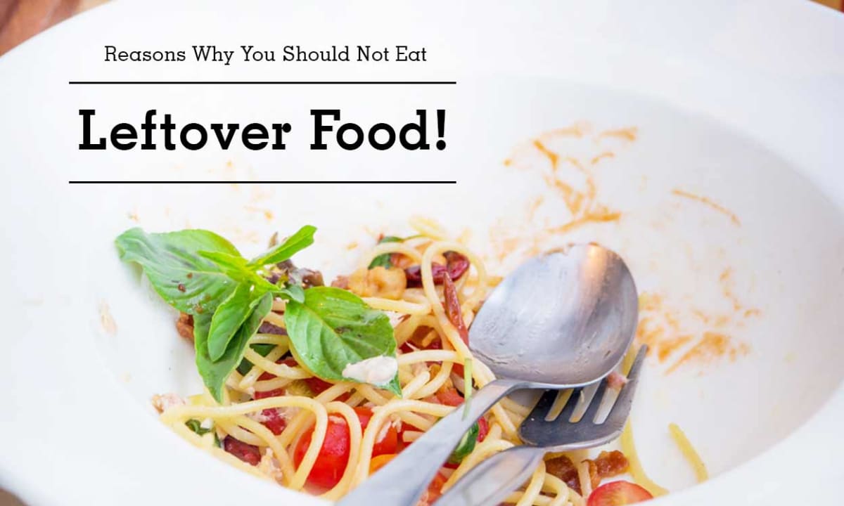 Is leftover food bad for health?
