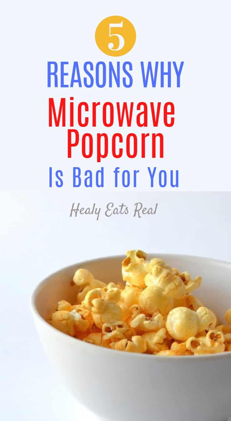 Is microwave popcorn unhealthy?