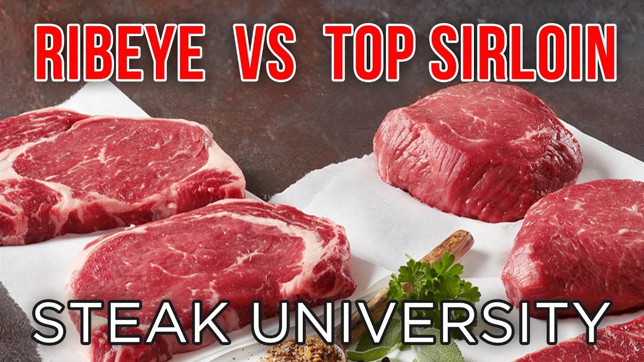 Is ribeye or sirloin better for grilling?