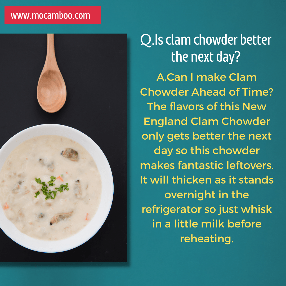 Is seafood chowder better the next day?