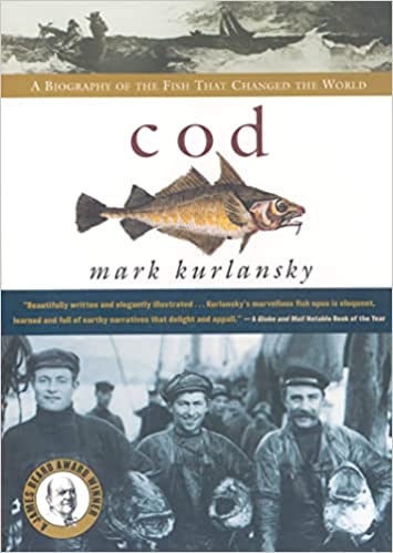 Is the Atlantic cod the fish that changed the world?