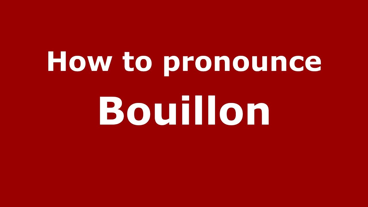 Is the word bouillon French?