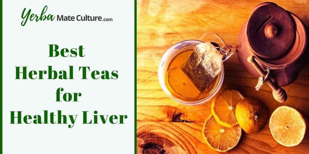 Is there a tea that is good for your liver?