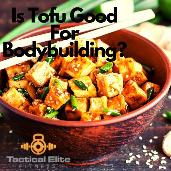Is tofu good for weight lifting?