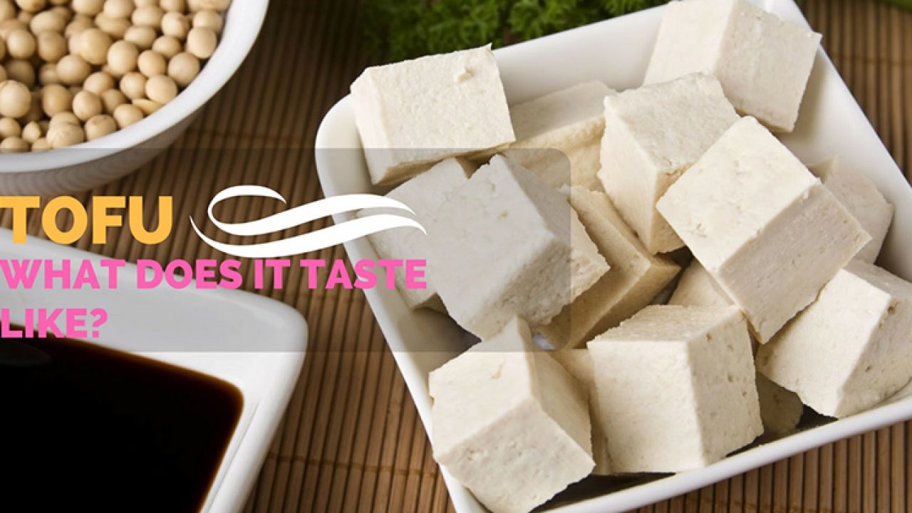Is tofu sensitive to taste?