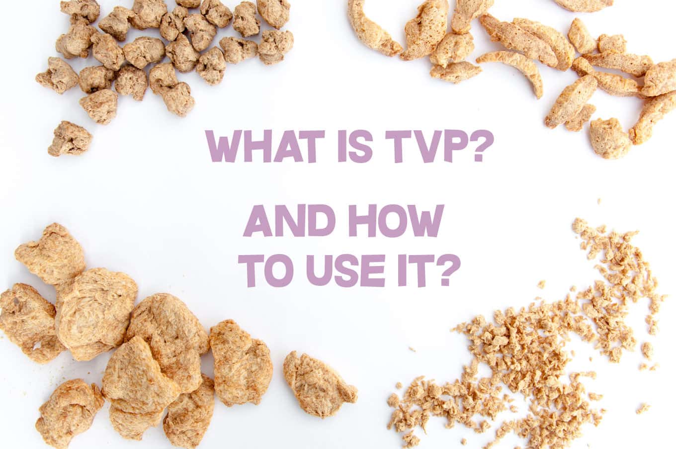 Is TVP always made from soy?