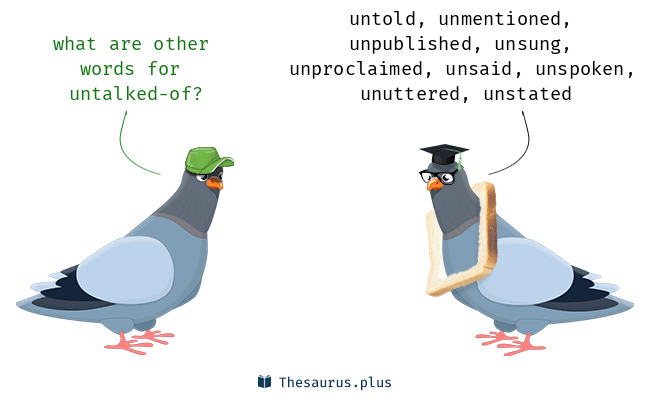 Is Untalked a word?