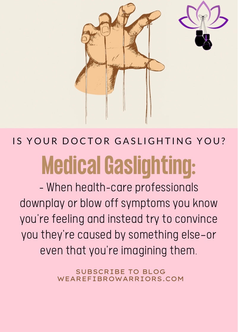 Is your doctor trying to gaslight you?