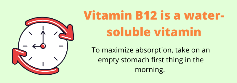 Should B12 be taken on an empty stomach?