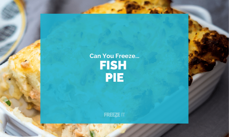 Should you freeze fish pie before or after cooking?