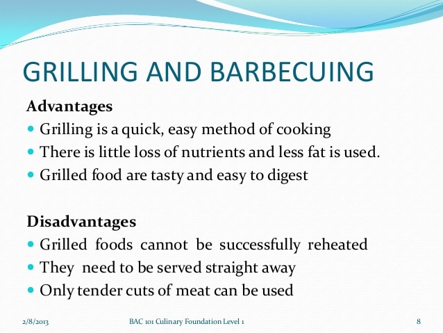 What are advantages of grilling food?