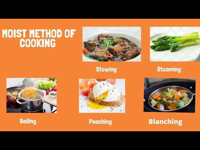 What are examples of moist heat cooking?