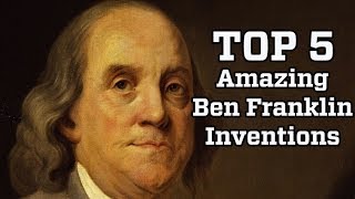 What are Franklin's top 5 inventions?