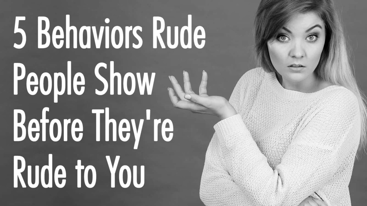 What are rude behaviors?