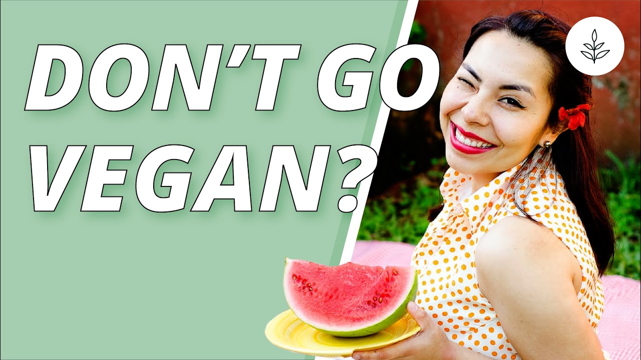 What are the 10 reasons not to go vegan?