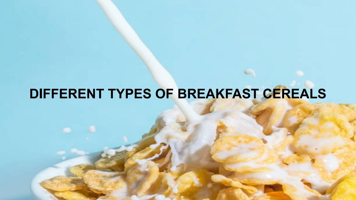 What are the 3 forms of breakfast cereal?