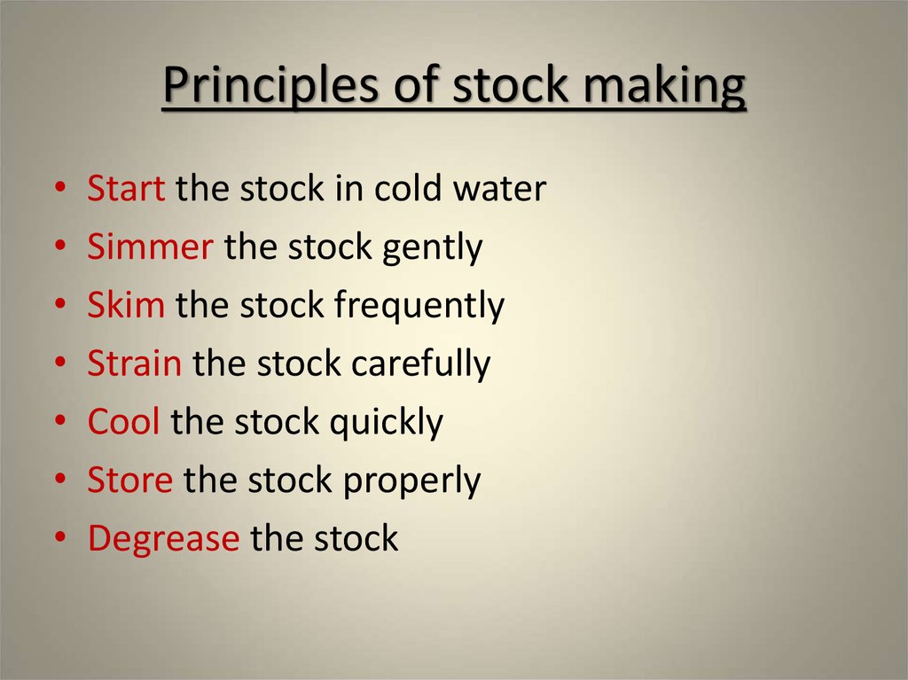 What are the 7 principles of stock making?