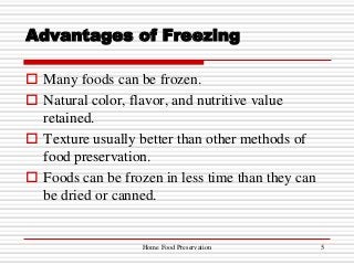 What are the advantages of freezing in food preservation?