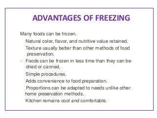 What are the advantages of freezing?