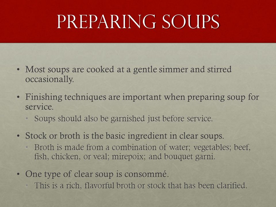 What are the basic principles when preparing soups?