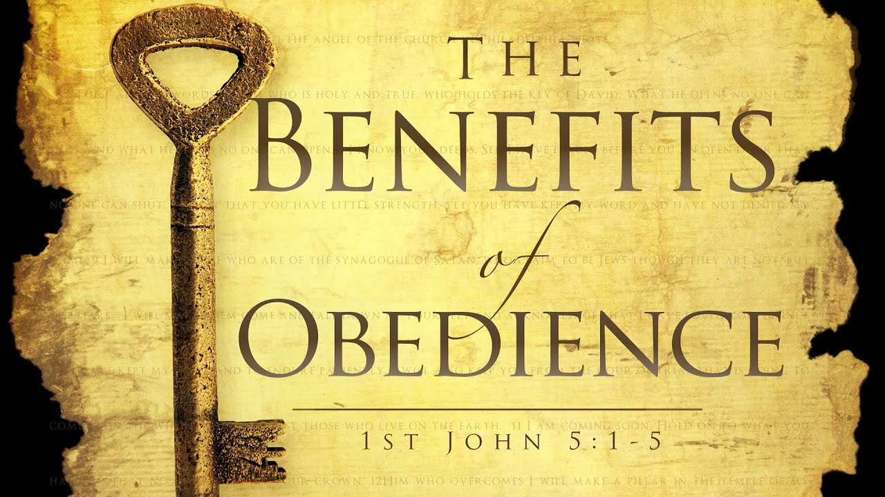 What are the benefits of obedience?