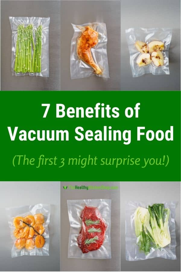 What are the benefits of vacuum sealing food?