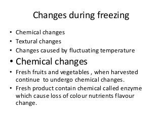 What are the changes in food during freezing?