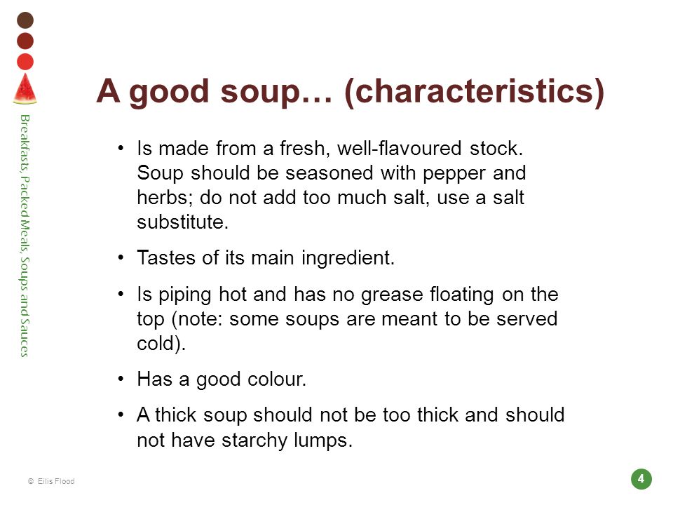 What are the characteristics of a good soup?