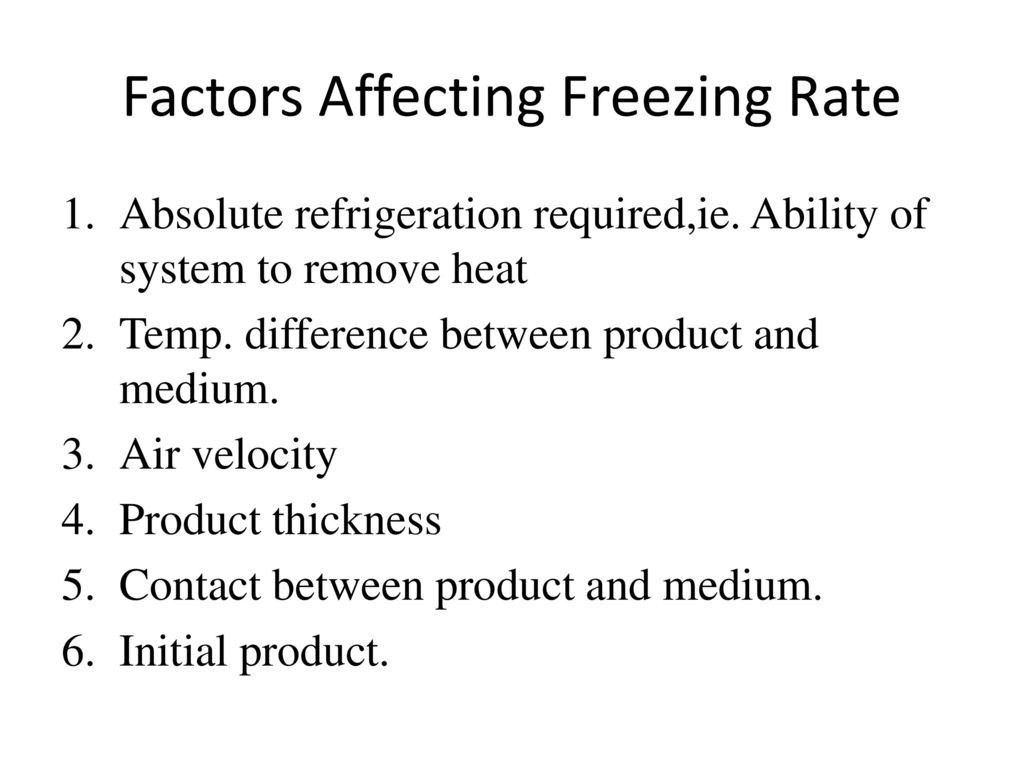 What are the factors determining freezing rate?